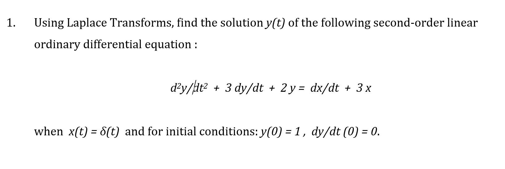 Solved Using Laplace Transforms, find the solution y(t) ﻿of | Chegg.com