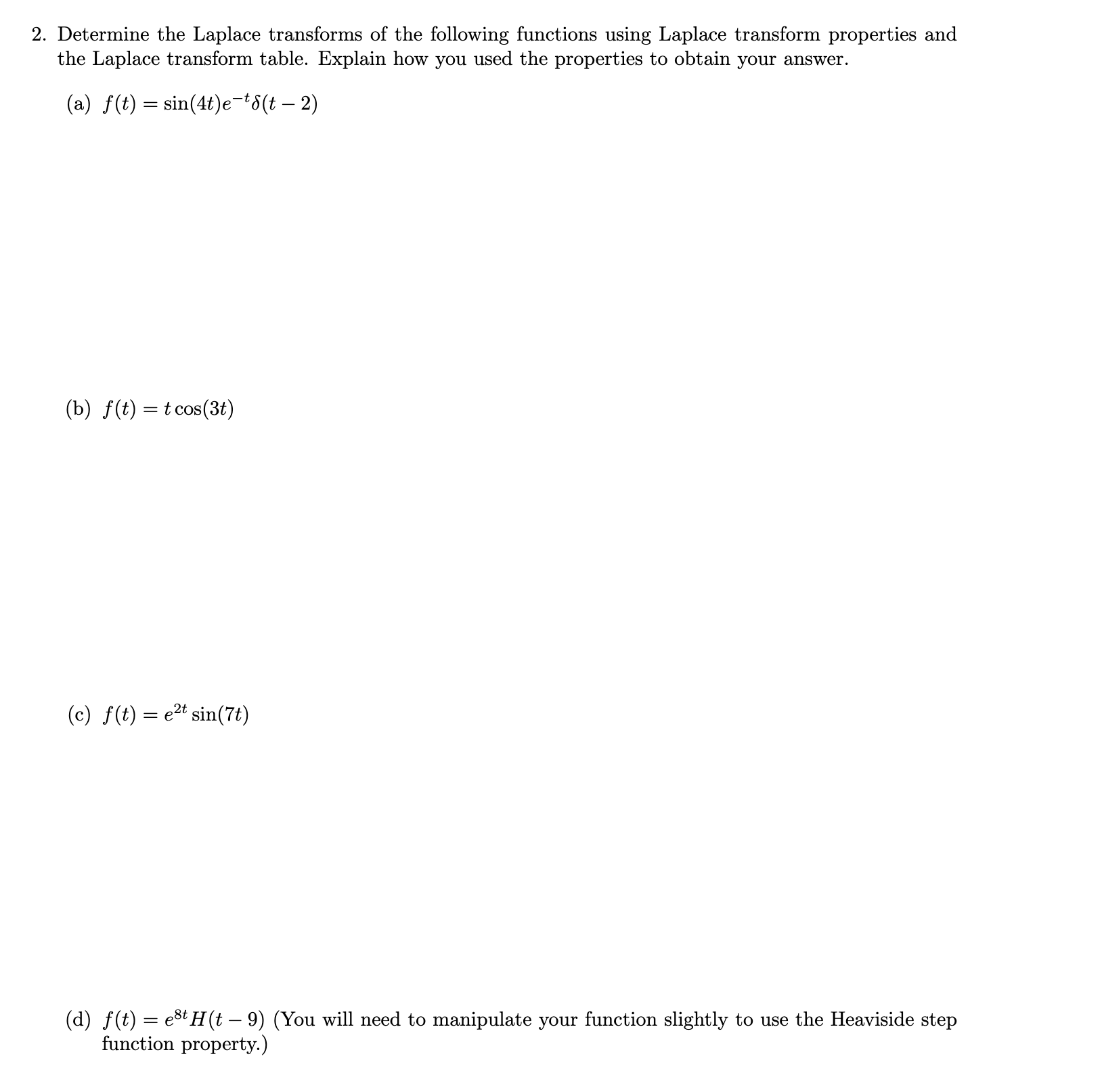 Solved Determine The Laplace Transforms Of The Following