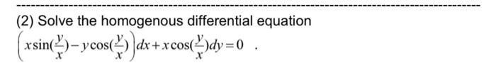 Solved (2) Solve the homogenous differential equation | Chegg.com