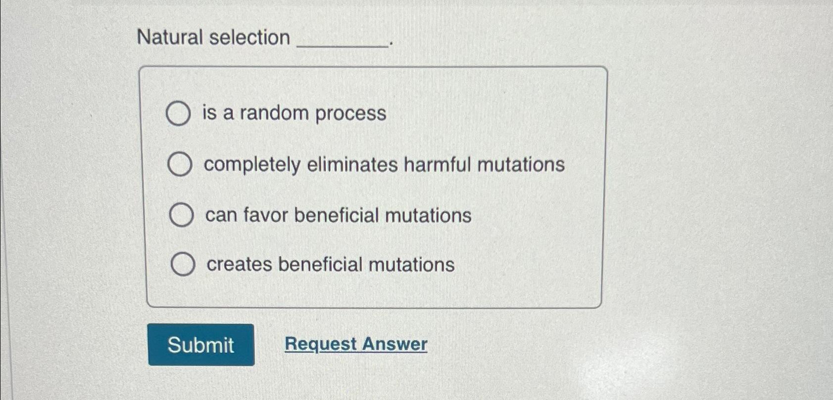 Solved Natural selectionis a random processcompletely | Chegg.com
