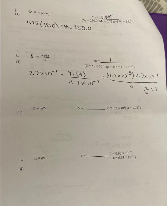 Solved M1V1=M2V2 0.75(15.0)=M2250.0 E=dq1q2 | Chegg.com