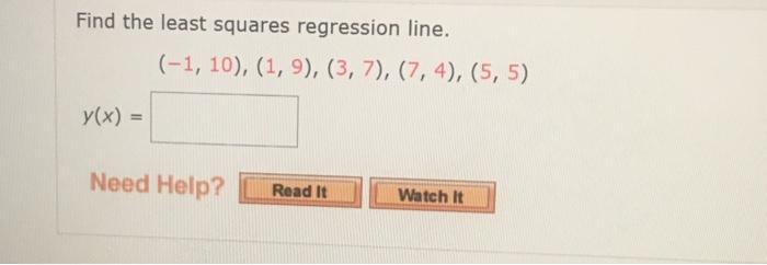 Find the least squares regression line. | Chegg.com