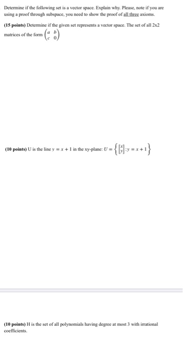 Solved Determine if the following set is a vector space. | Chegg.com