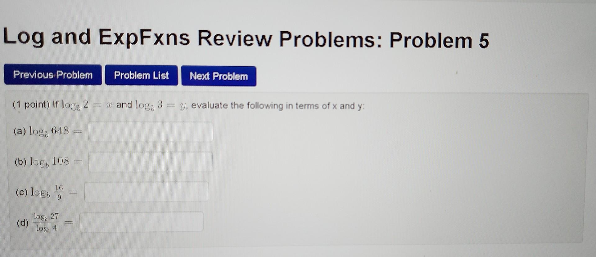 Solved -og and ExpFxns Review Problems: Problem 5 (1 point) | Chegg.com