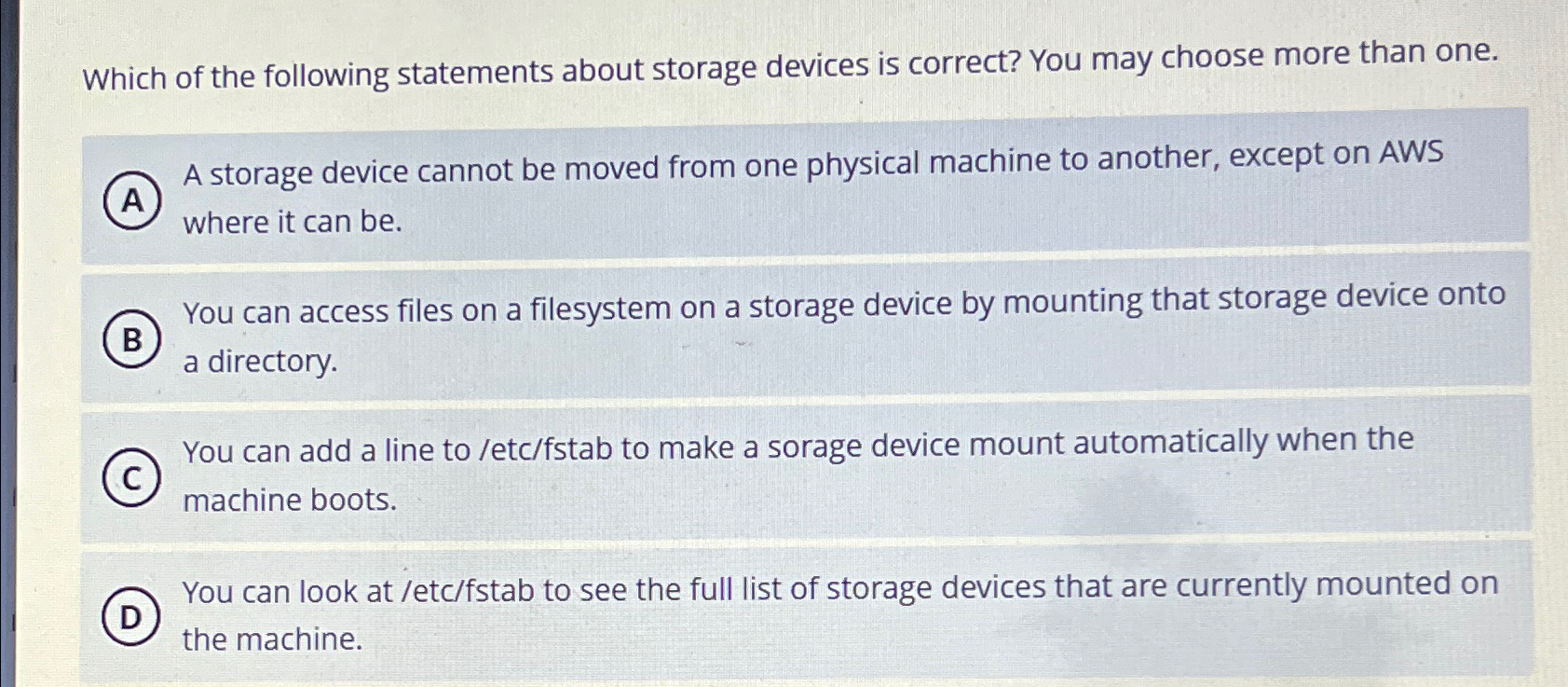 Solved Which of the following statements about storage | Chegg.com