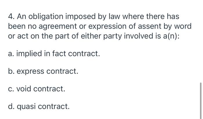 Solved 4. An obligation imposed by law where there has been | Chegg.com