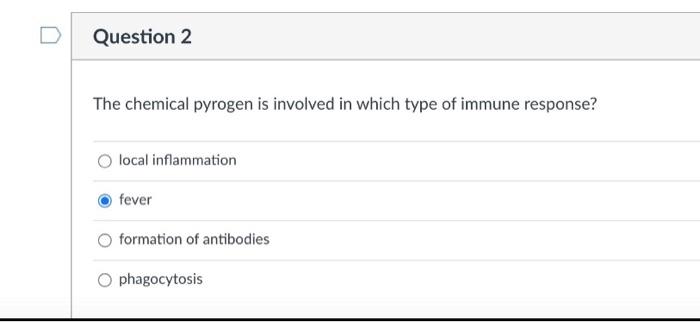 Solved Question 2 The chemical pyrogen is involved in which | Chegg.com