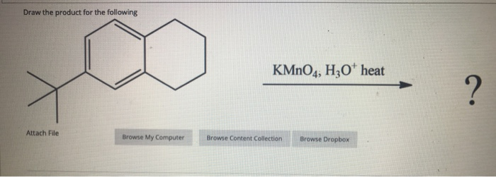 Solved Draw the product for the following KMnO4, H3O+ heat ? | Chegg.com