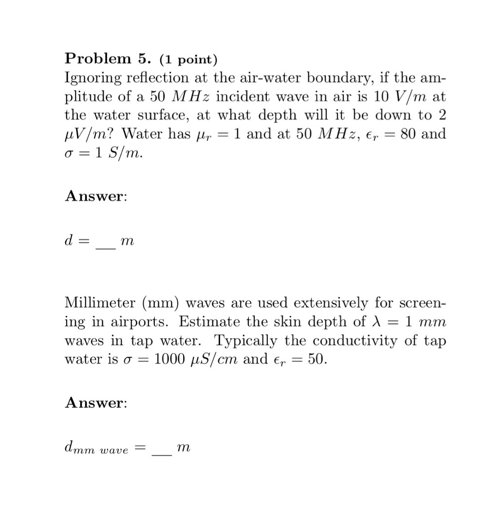 Solved Problem 5. (1 ﻿point)Ignoring reflection at the | Chegg.com