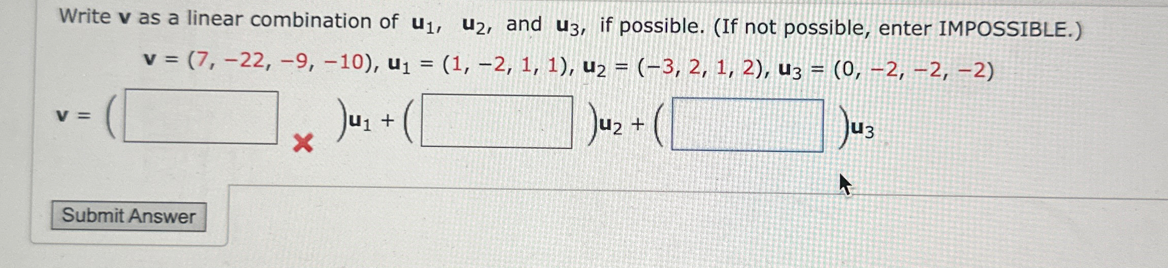 Solved Write v ﻿as a linear combination of u1,u2, ﻿and u3, | Chegg.com