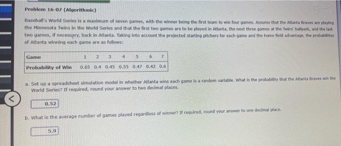Solved Problem 16-07 (Algorithmic) Baseball's World Series | Chegg.com