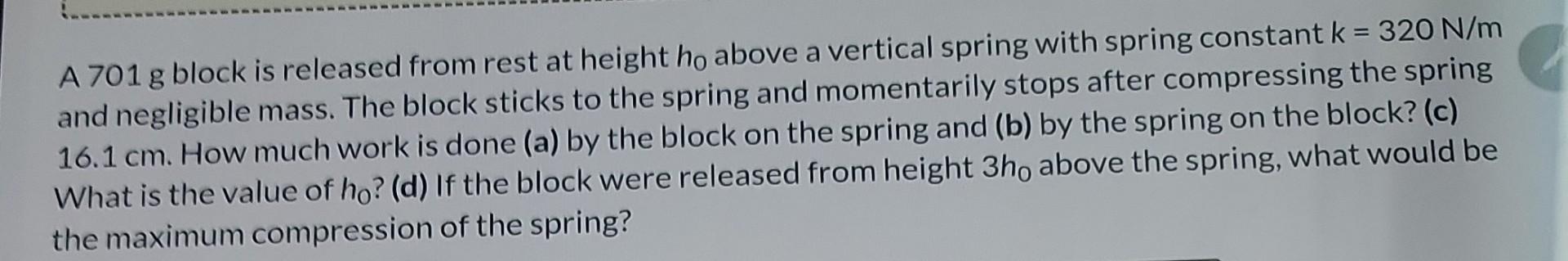 Solved A 701 g block is released from rest at height h0 | Chegg.com