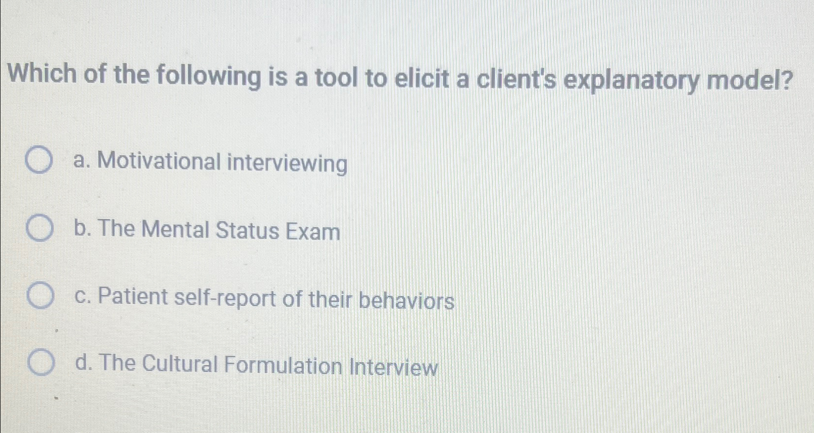 Solved Which of the following is a tool to elicit a client's | Chegg.com