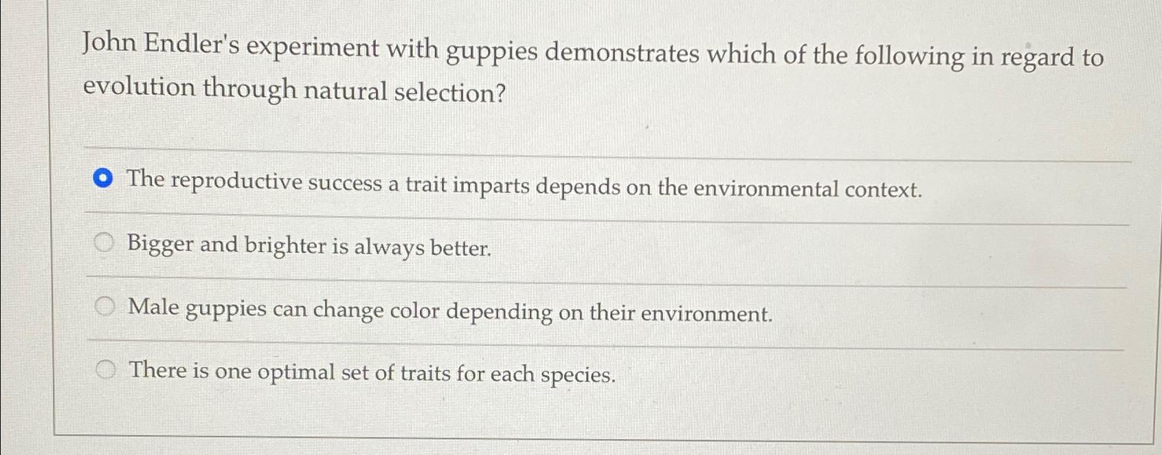 Solved John Endler's experiment with guppies demonstrates | Chegg.com