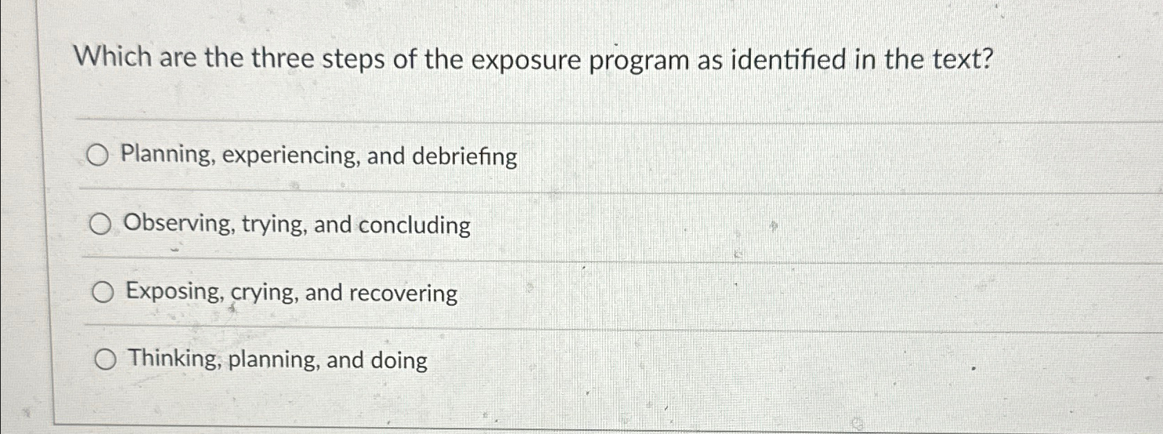 Solved Which are the three steps of the exposure program as | Chegg.com