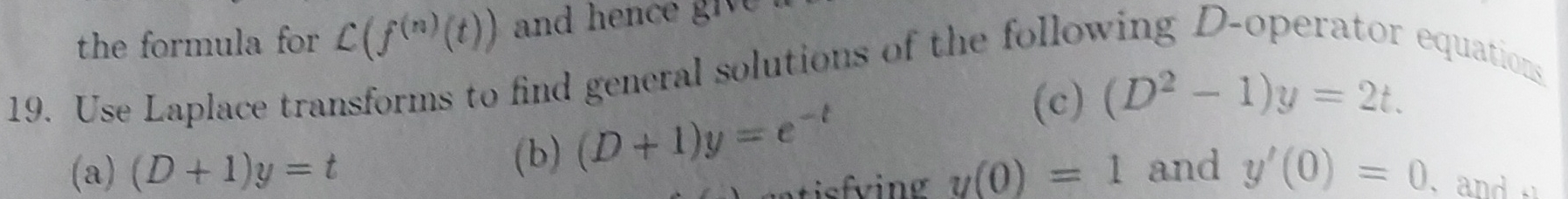 Solved the formula for L(f(n)(t)) ﻿and hence give following | Chegg.com