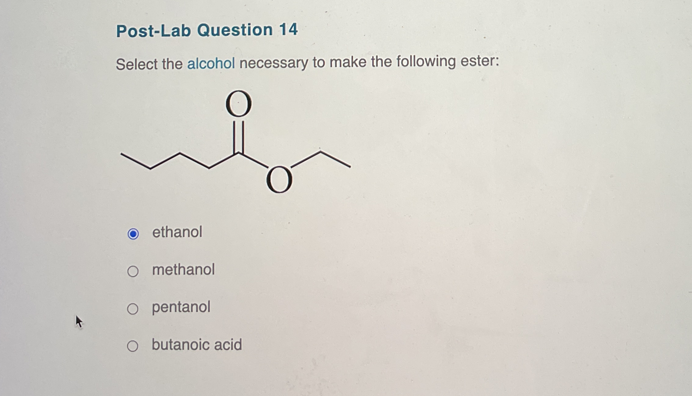 Solved Post-Lab Question 14Select the alcohol necessary to | Chegg.com