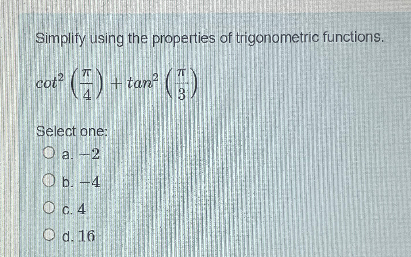 Solved Simplify using the properties of trigonometric | Chegg.com