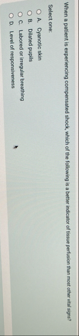 Solved When a patient is experiencing compensated shock, | Chegg.com