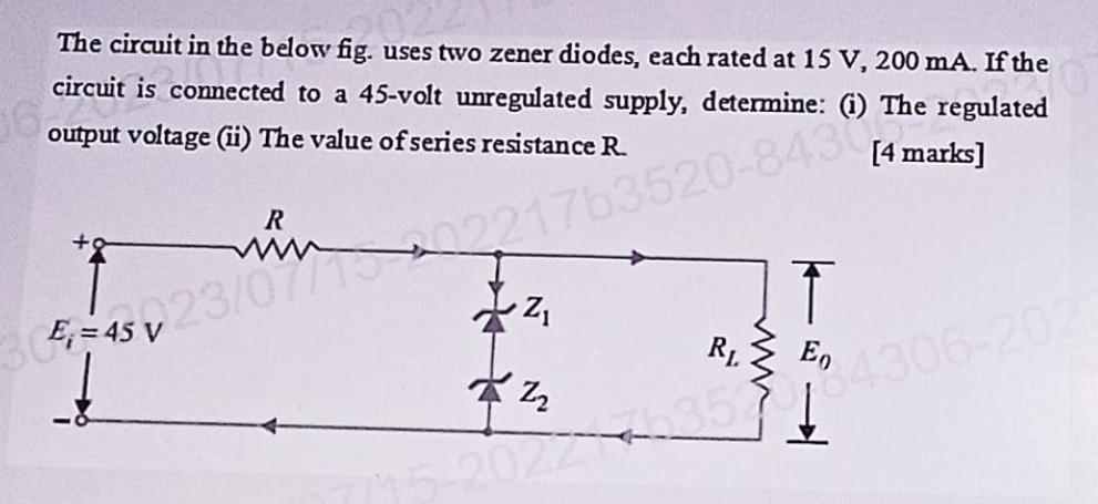 Solved The circuit in the below fig. uses two zener diodes, | Chegg.com