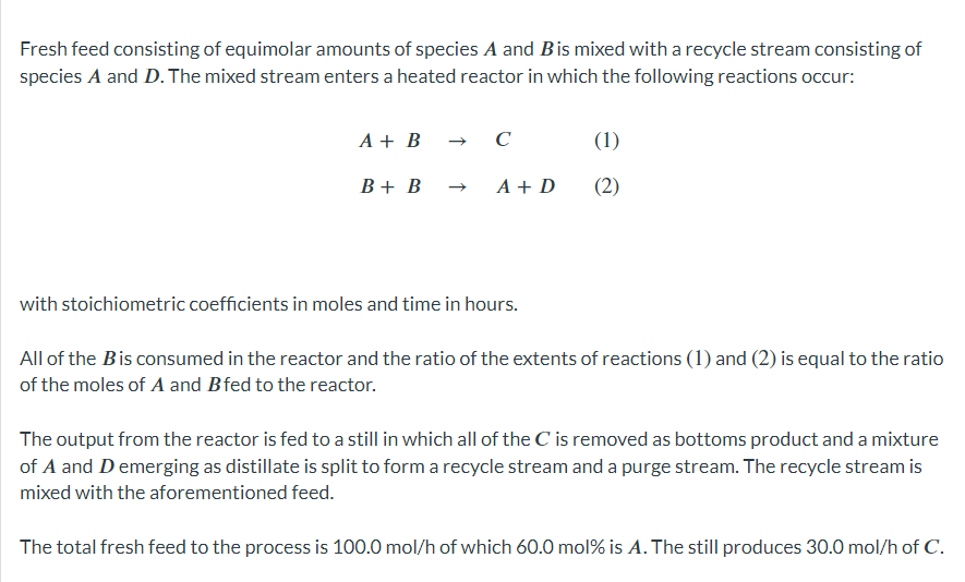 Solved Fresh feed consisting of equimolar amounts of species | Chegg.com