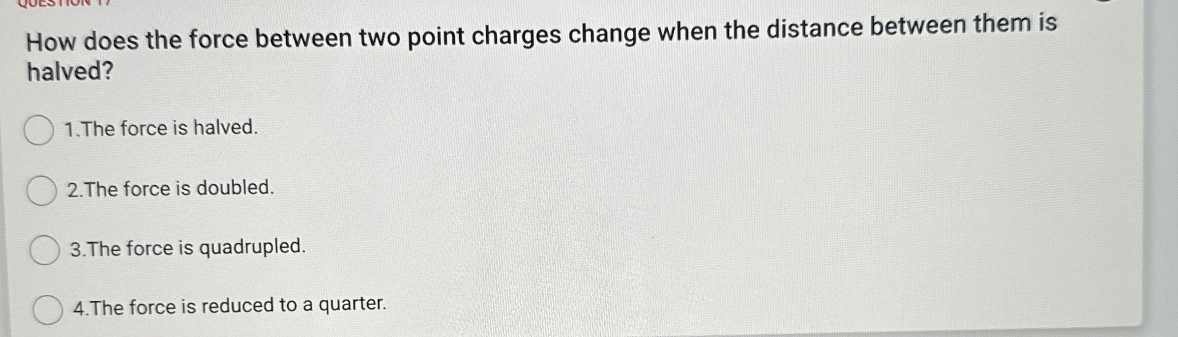 Solved How does the force between two point charges change | Chegg.com