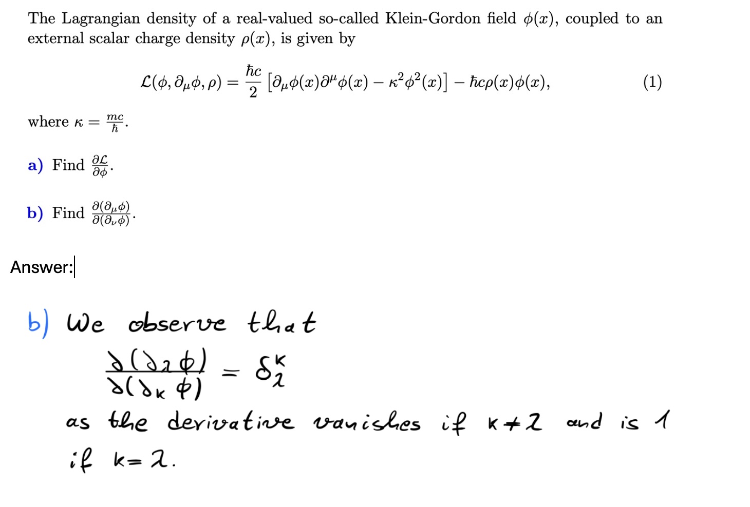 Solved The Lagrangian density of a real-valued so-called | Chegg.com