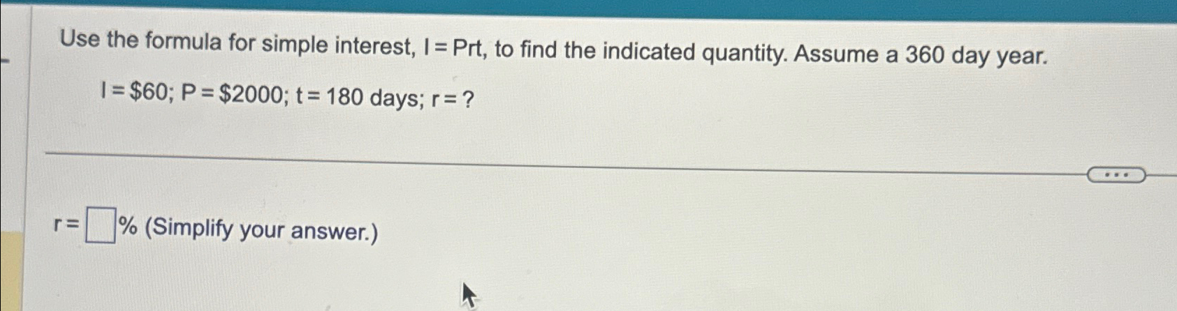 Solved Use the formula for simple interest, I = ﻿Prt, ﻿to | Chegg.com