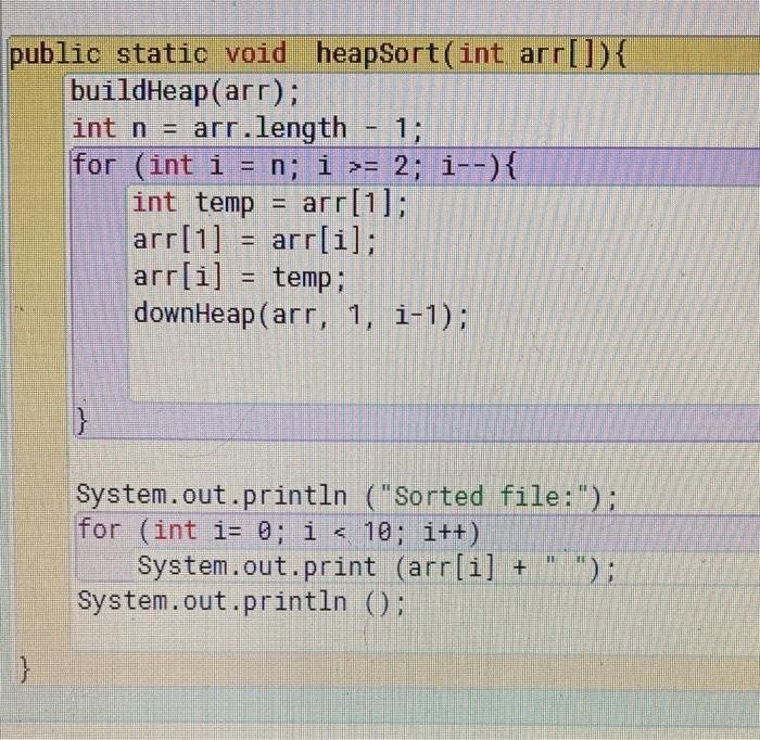 Solved public static void downHeap(int array[], int i, int | Chegg.com