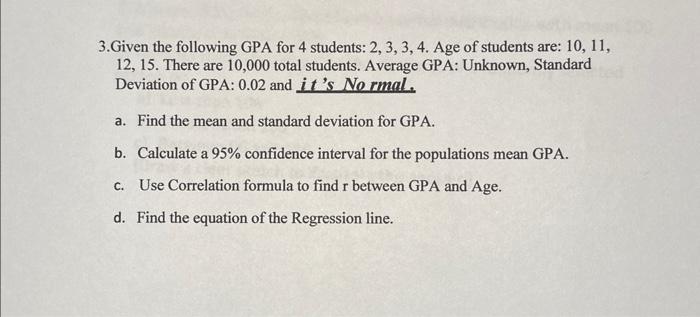 Solved 3.Given the following GPA for 4 students: 2, 3, 3, 4. | Chegg.com