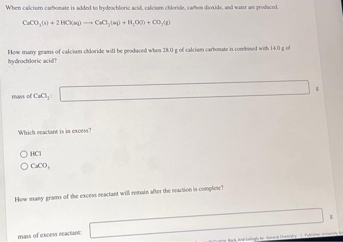 Solved When calcium carbonate is added to hydrochloric acid, | Chegg.com