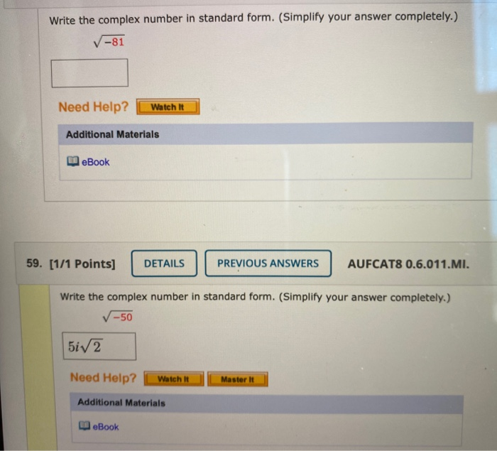Solved Write the complex number in standard form. (Simplify | Chegg.com