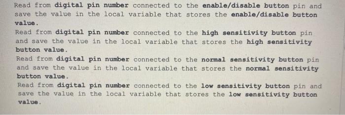 Solved Read from digital pin number connected to the | Chegg.com