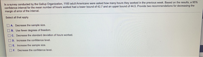 Solved In a survey conducted by the Galup Organization, 1100 | Chegg.com