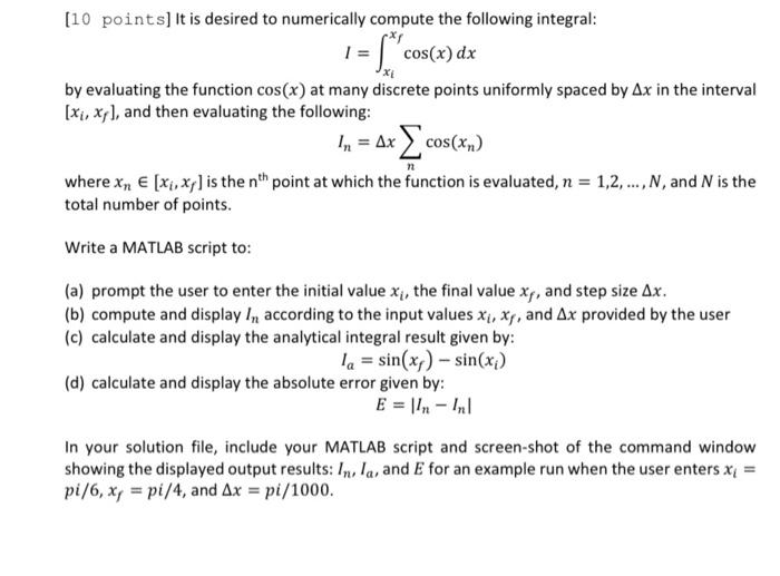 Solved [10 points] It is desired to numerically compute the | Chegg.com