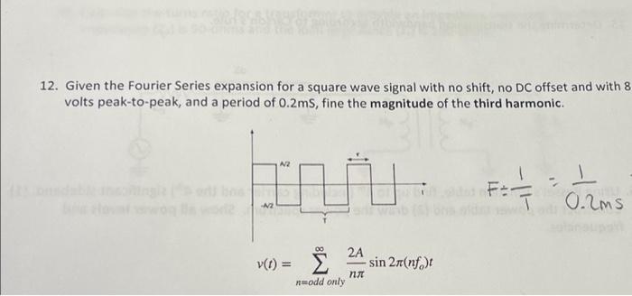 Solved 12. Given the Fourier Series expansion for a square | Chegg.com