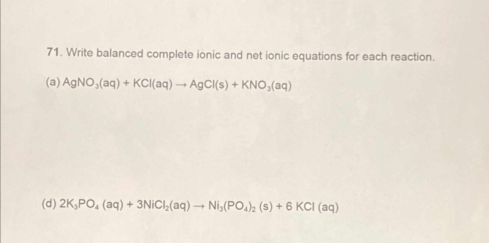 Solved Write balanced complete ionic and net ionic equations | Chegg.com