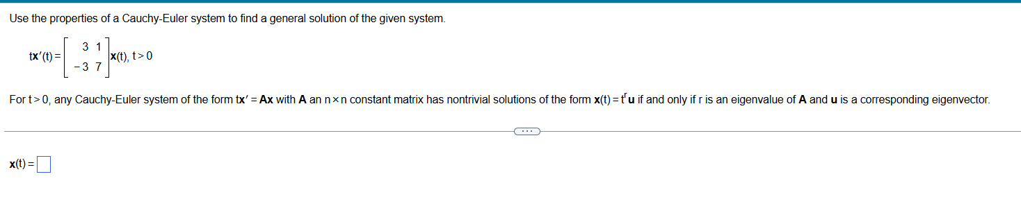 Solved by an EXPERT Use the properties of ﻿a Cauchy-Euler system to ﻿find | Chegg.com
