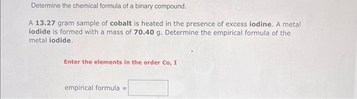 Solved Determine the chemical formula of a binary compound. | Chegg.com