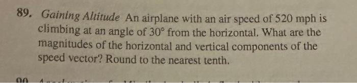 Solved 39. Gaining Altitude An airplane with an air speed of | Chegg.com