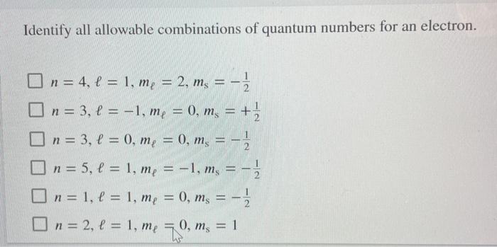 Solved Identify all allowable combinations of quantum | Chegg.com