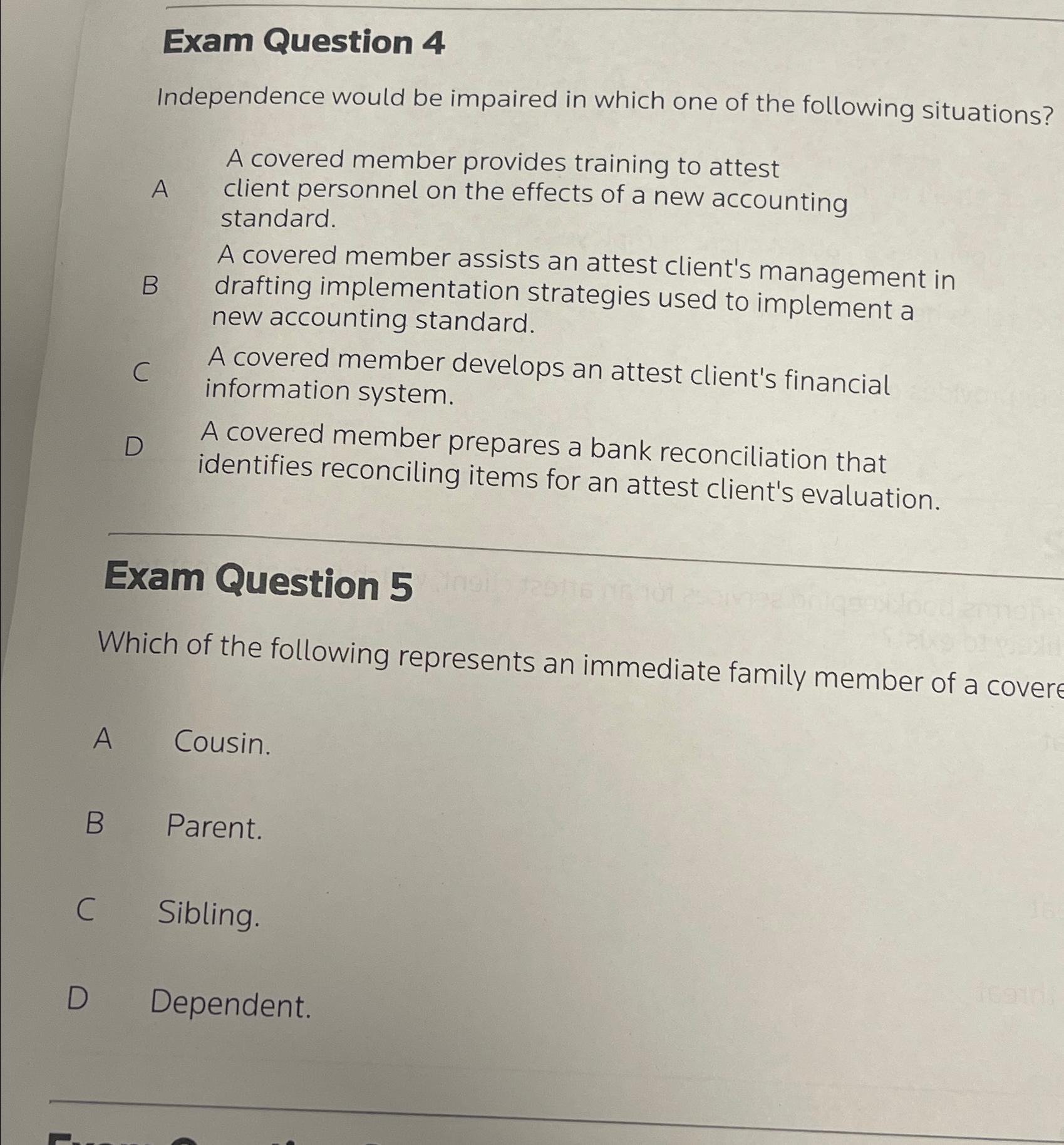 Solved Exam Question 4Independence would be impaired in | Chegg.com