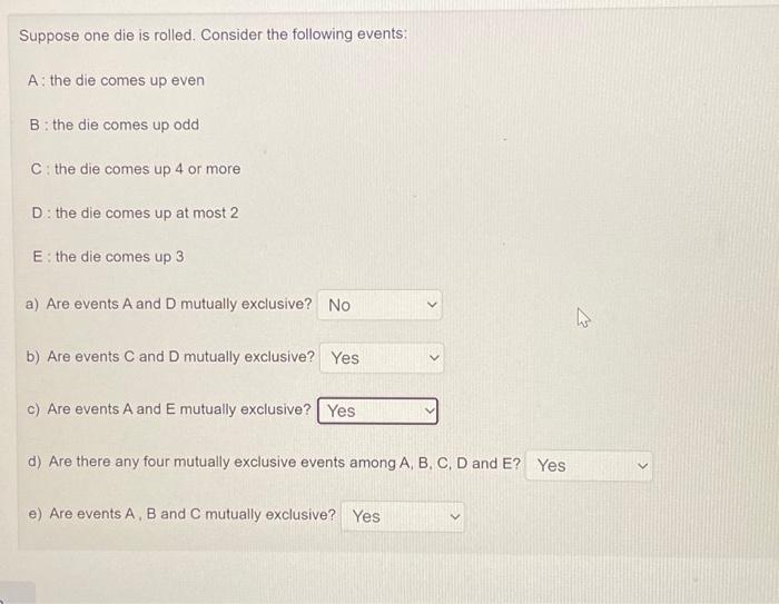 Solved Suppose one die is rolled. Consider the following | Chegg.com