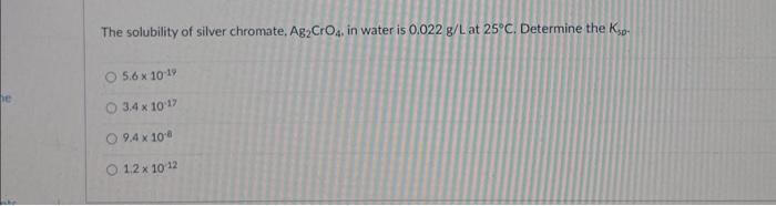 Solved The solubility of silver chromate, Ag2 CrO4, in water | Chegg.com