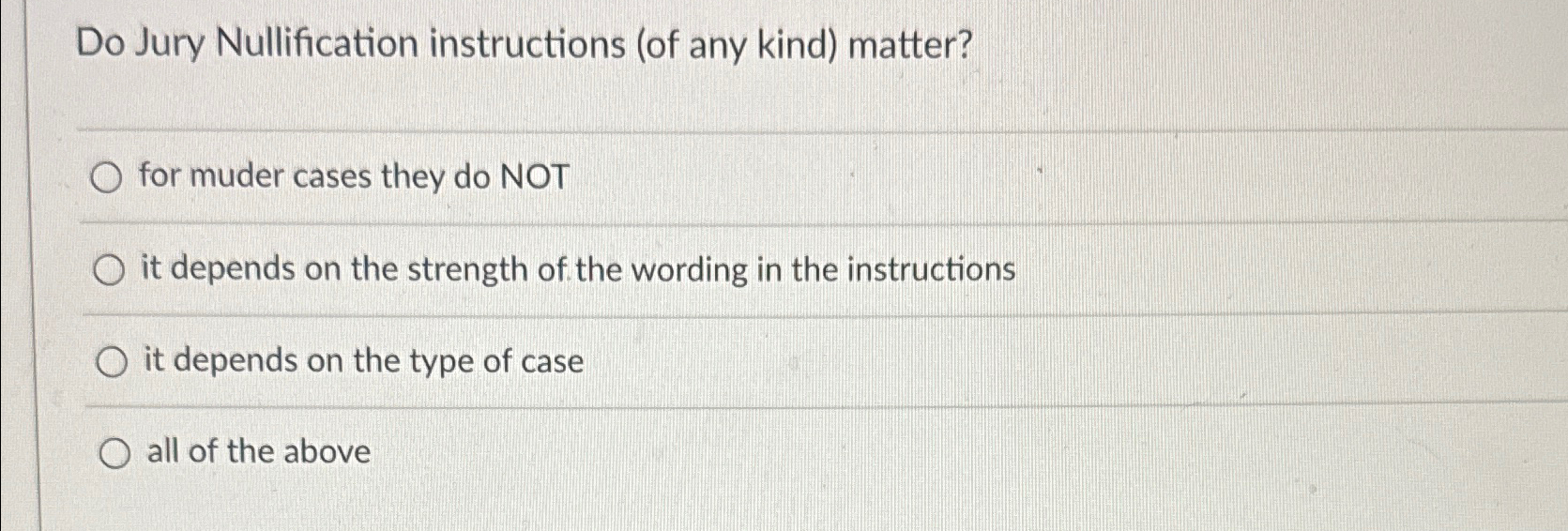 Solved Do Jury Nullification instructions (of any kind) | Chegg.com