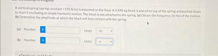 Solved A vertical spring (spring constant = 195 N/m) is | Chegg.com