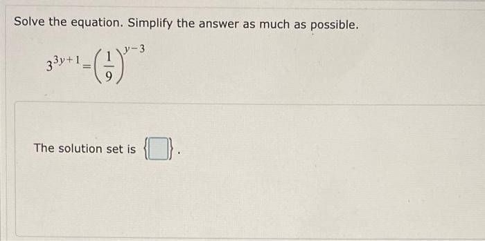 Solved Solve the equation. Simplify the answer as much as | Chegg.com