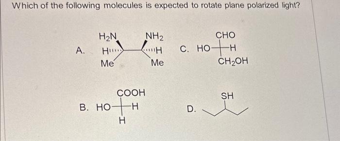 Solved Which of the following molecules is expected to | Chegg.com