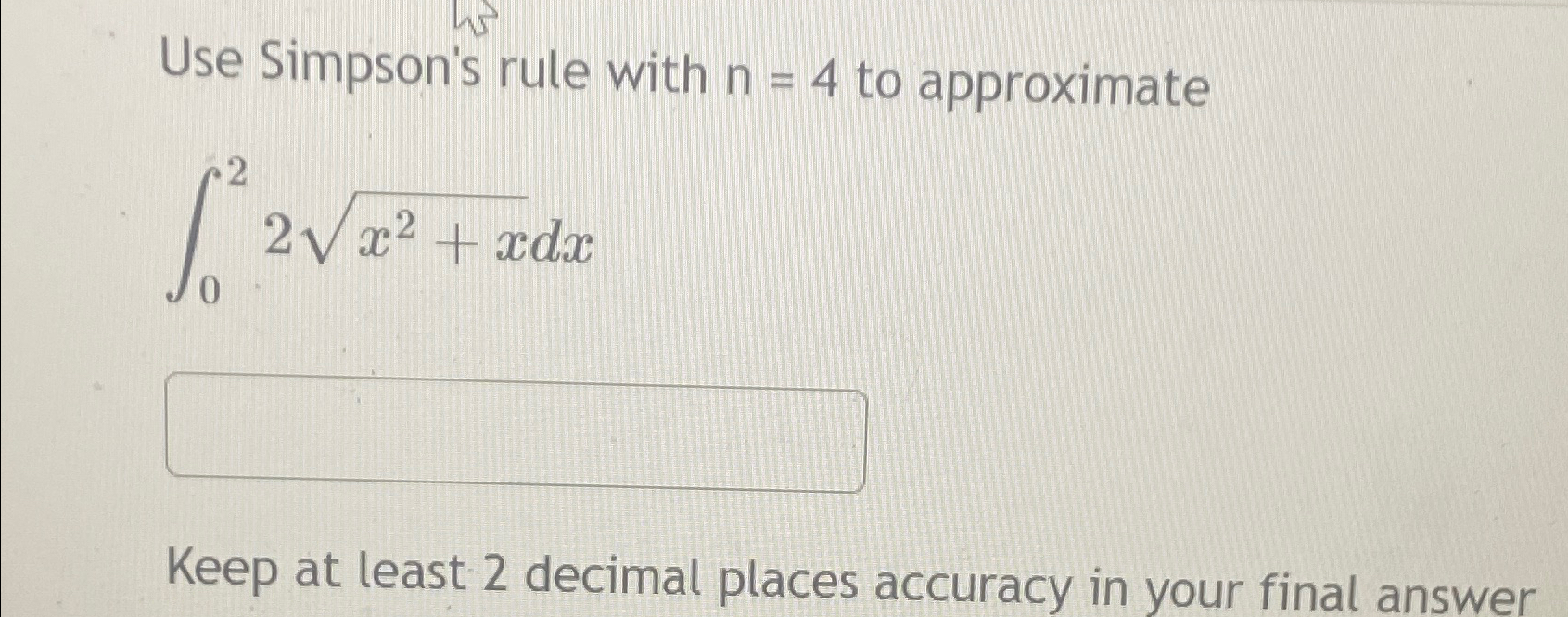 Solved Use Simpson's rule with n=4 ﻿to | Chegg.com