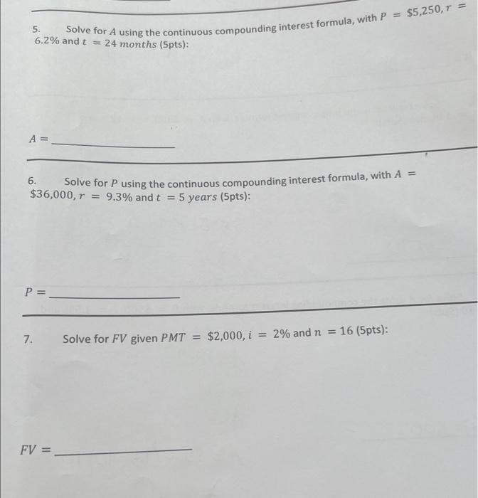 Solved 5. Solve for A using the continuous compounding | Chegg.com